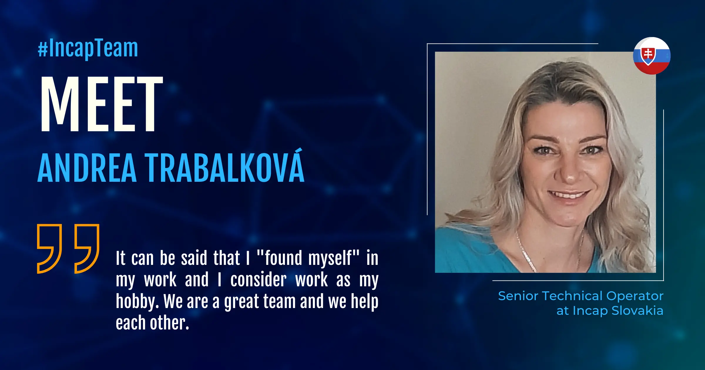 Meet the team: Andrea Trabalková from Incap Slovakia